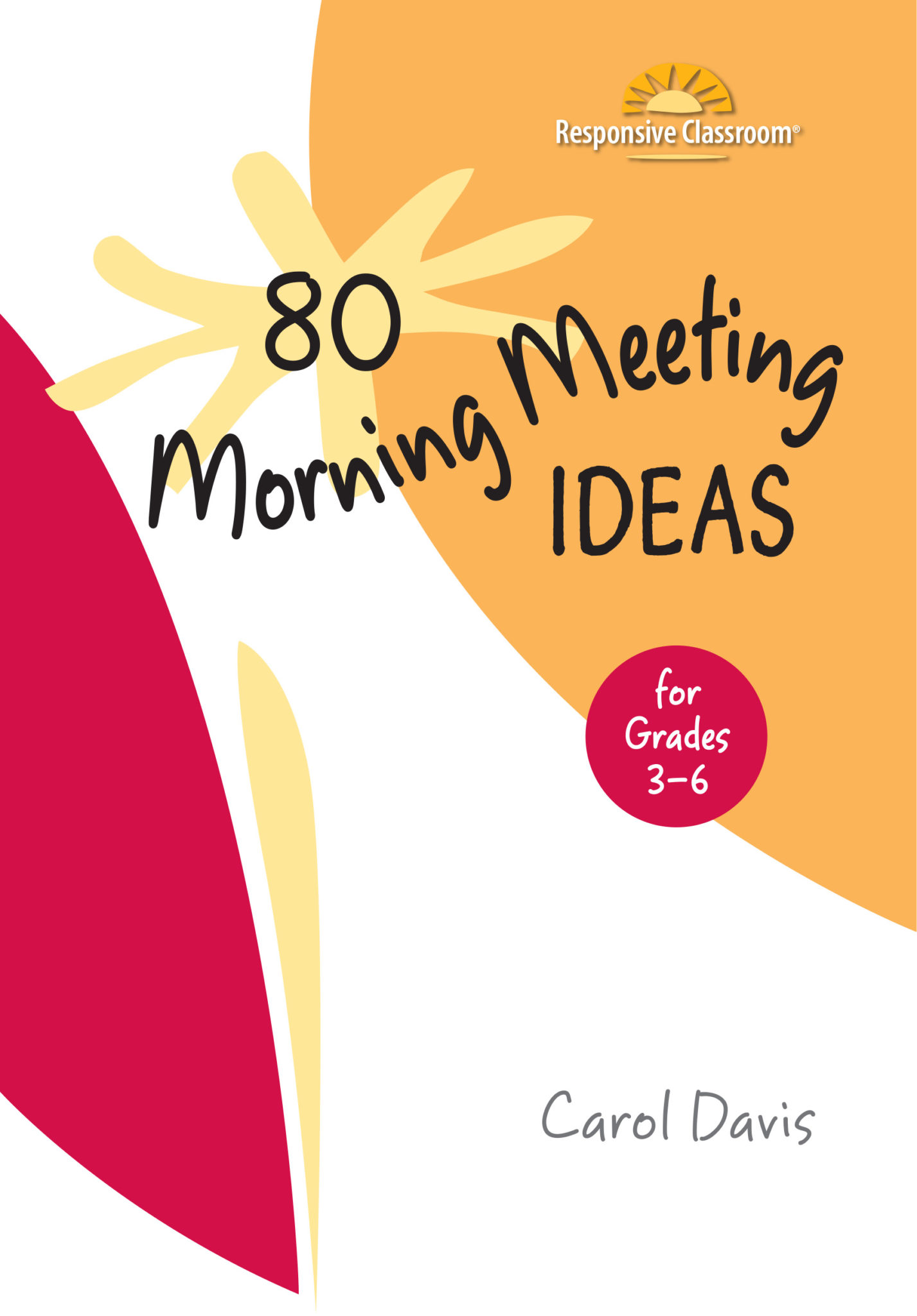 80 Morning Meeting Ideas 3 6 Center For Responsive Schools 80-morning-meeting-ideas-3-6-center-for-responsive-schools